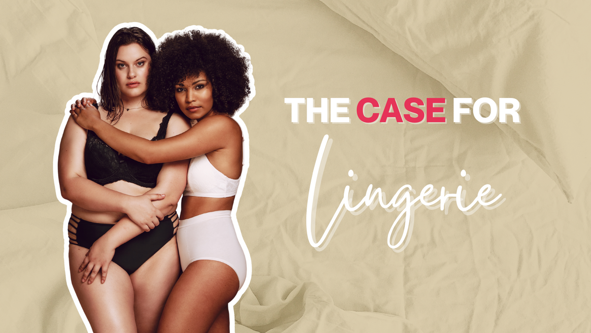 The case for lingerie – ElixirPlay